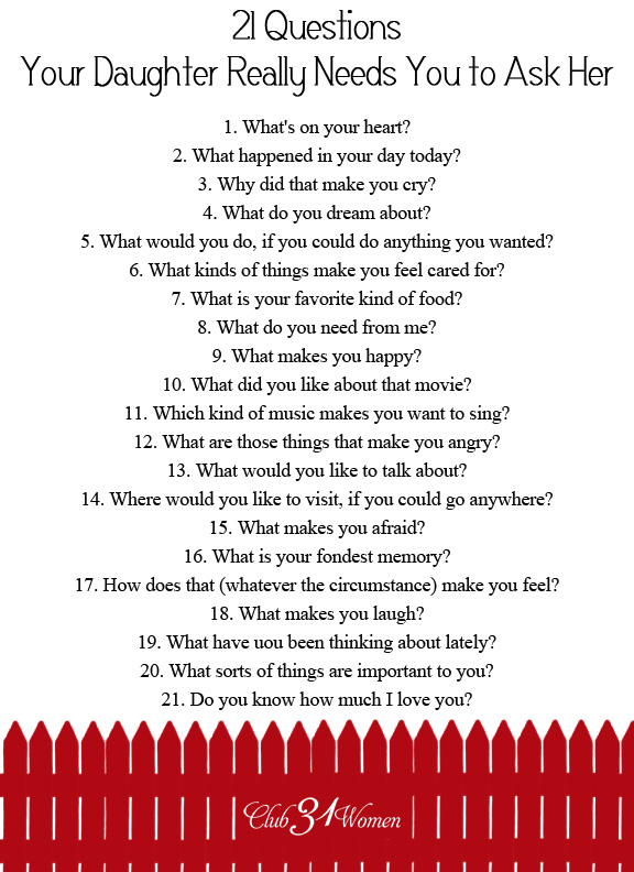 FREE Printable 21 Questions Your Daughter Really Needs You To Ask Her FREE Printable 21 Questions Your Daughter Really Needs You To Ask Her