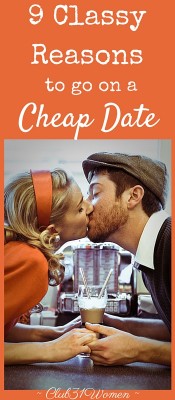 9 Classy Reasons to Go For A Cheap Date - Club31Women