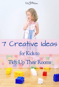 7 Creative Ways to Get Kids to Tidy Up Their Rooms - Club31Women