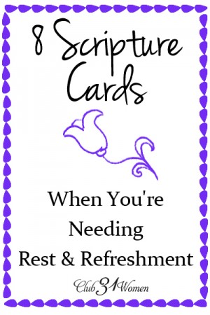 Free Printable: 8 Scriptures for When You're Needing Rest & Refreshment ...