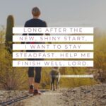 Walking with Jesus: Practical Steps to Finish Strong and Bring Glory to ...