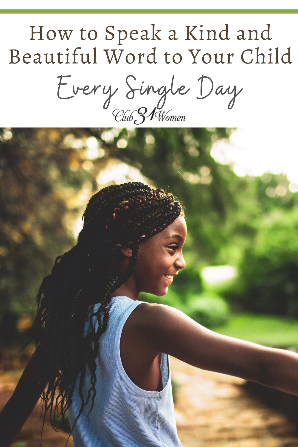 How to Speak a Kind and Beautiful Word to Your Child Every Single Day ...